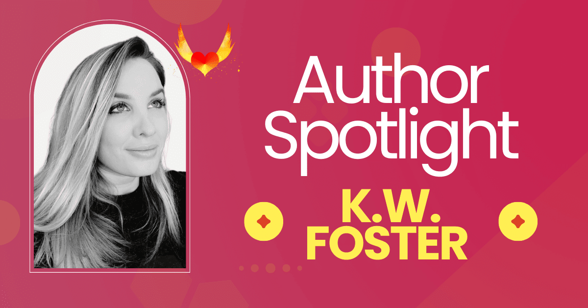 Author Spotlight: K.W. Foster | Aethon Books