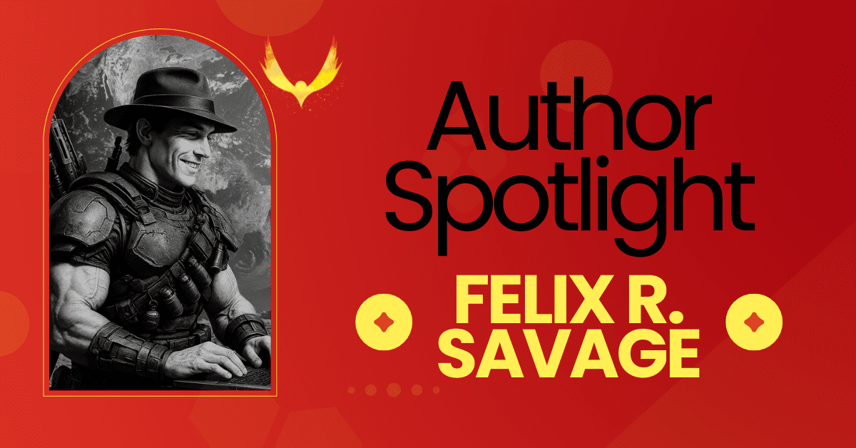 Author Spotlight: Felix R. Savage | Aethon Books