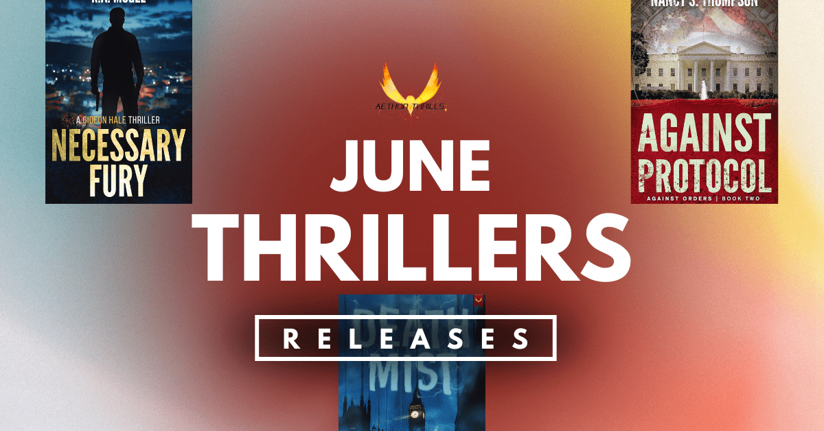 June 2025 Thrillers | Aethon Books